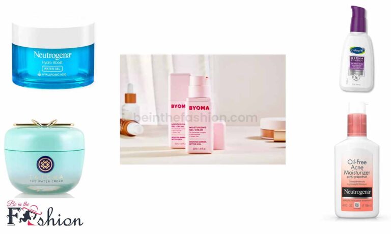 5 Best Moisturizers for Oily Skin in 2024 | Be In The Fashion
